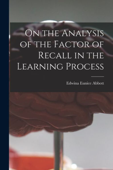 On the Analysis of the Factor of Recall in the Learning Process by ...