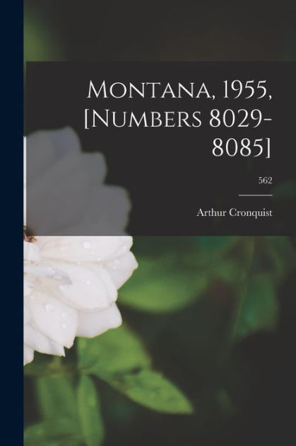 Montana, 1955, [numbers 8029-8085]; 562 by Arthur Cronquist, Paperback ...