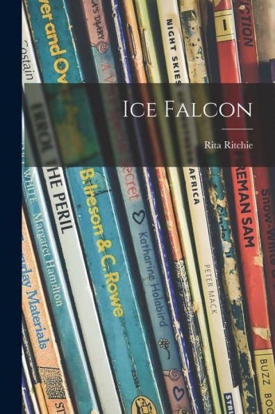 Ice Falcon by Rita Ritchie, Paperback | Barnes & Noble®