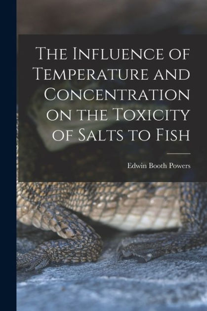 The Influence of Temperature and Concentration on the Toxicity of Salts ...