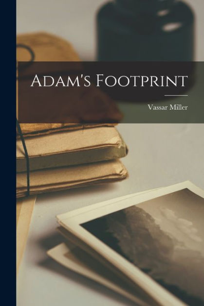 Adam's Footprint by Vassar Miller, Paperback | Barnes & Noble®