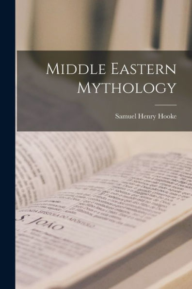 Middle Eastern Mythology by Samuel Henry 1874- Hooke, Paperback ...
