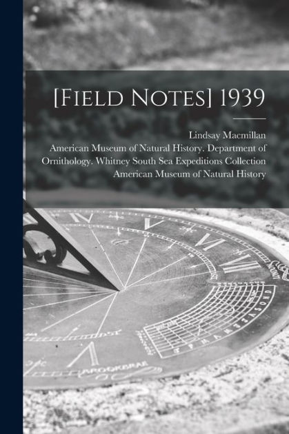 [Field Notes] 1939 by Lindsay Macmillan, Paperback | Barnes & Noble®