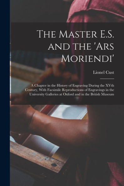 The Master E.S. and the 'Ars Moriendi'; a Chapter in the History of ...