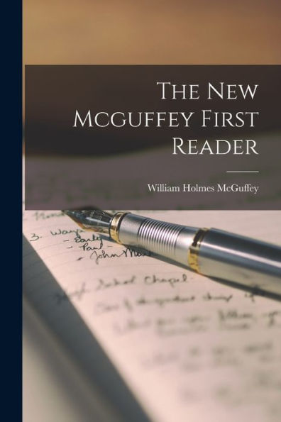 The New Mcguffey First Reader by William Holmes McGuffey, Paperback ...