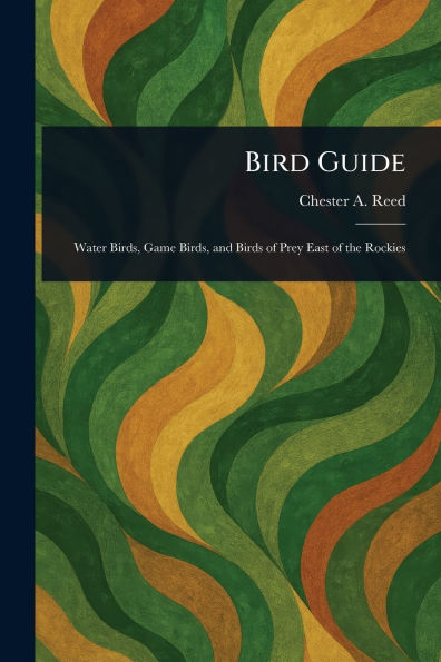 Bird Guide by Chester a (Chester Albert) Reed, Paperback | Barnes & Noble®
