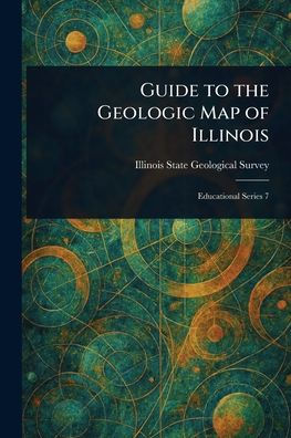 Guide to the Geologic Map of Illinois by Illinois State Geological ...