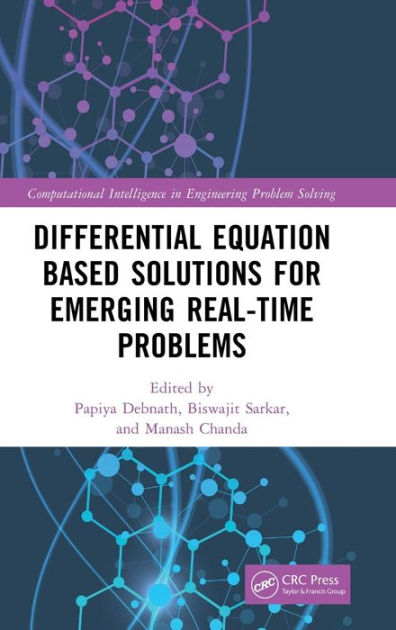 Differential Equation Based Solutions for Emerging Real-Time Problems ...