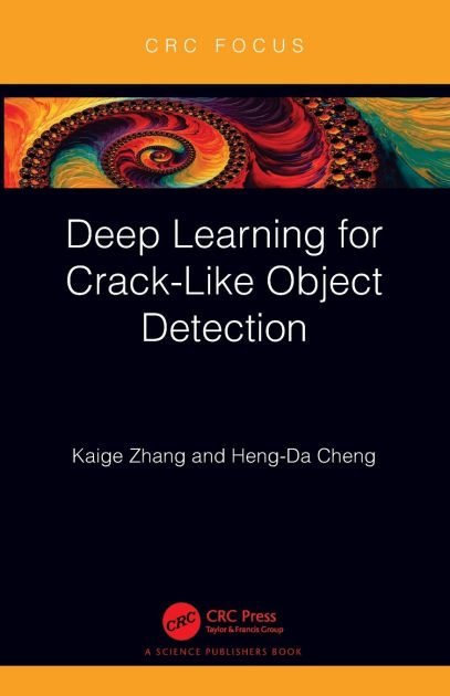 Deep Learning for Crack-Like Object Detection by Kaige Zhang, Heng-Da ...