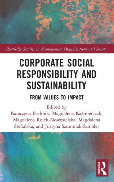 Corporate Social Responsibility and Sustainability: From Values to ...