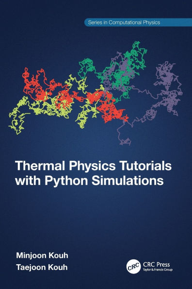 Thermal Physics Tutorials with Python Simulations by Minjoon Kouh, Taejoon Kouh, Paperback ...