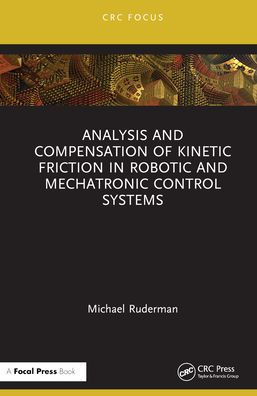 Analysis and Compensation of Kinetic Friction in Robotic and ...