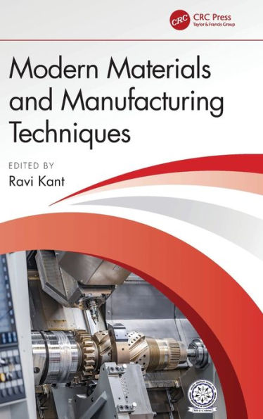 Modern Materials and Manufacturing Techniques by Ravi Kant, Hardcover ...