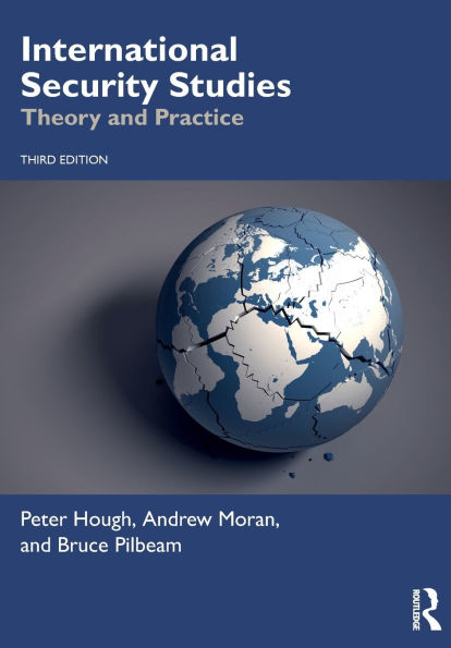 International Security Studies: Theory and Practice by Peter Hough ...