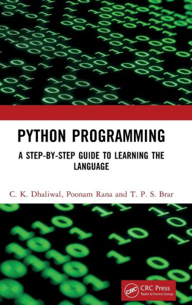 Python Programming: A Step-by-Step Guide to Learning the Language by C ...