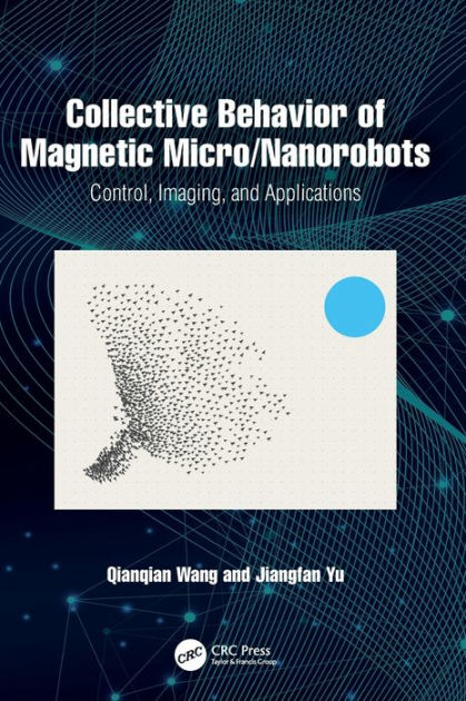 Collective Behavior of Magnetic Micro/Nanorobots: Control, Imaging, and ...