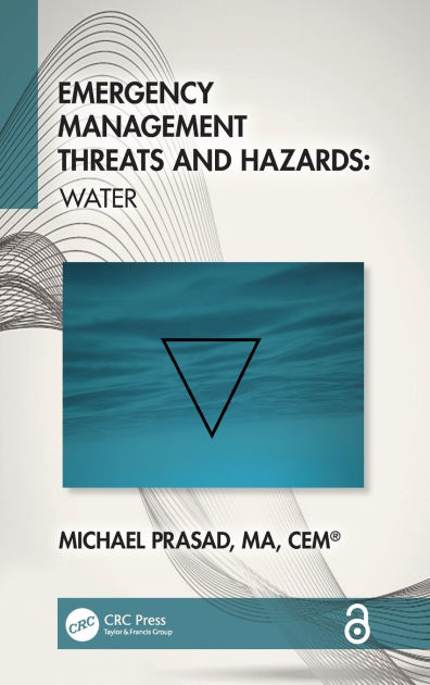Emergency Management Threats and Hazards: Water by Michael Prasad ...