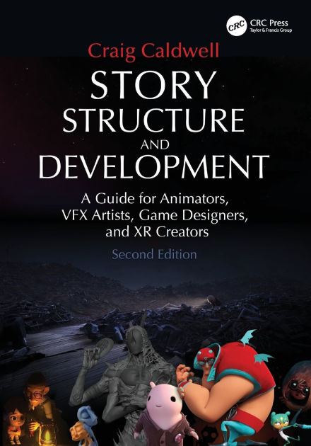 Story Structure and Development: A Guide for Animators, VFX Artists ...