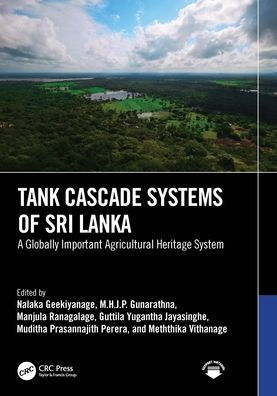 Tank Cascade Systems of Sri Lanka: A Globally Important Agricultural ...