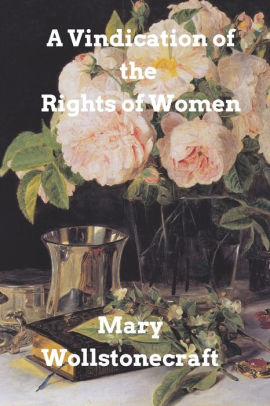 A Vindication of the Rights of Woman by Mary Wollstonecraft, Paperback ...