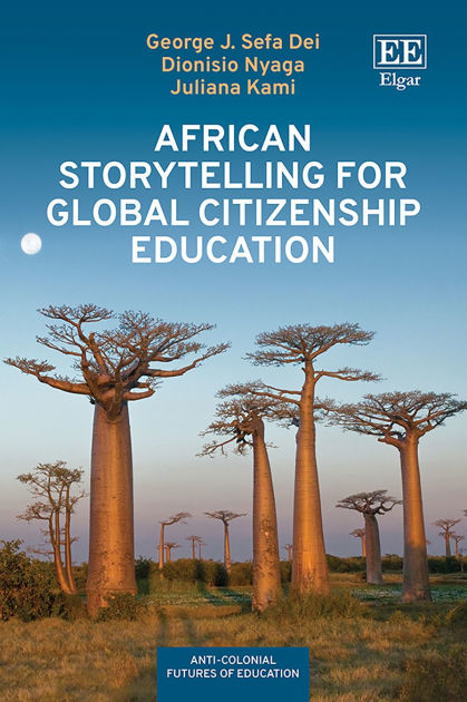 African Storytelling for Global Citizenship Education by George J.S ...