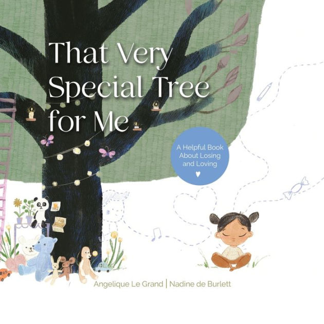 That Very Special Tree for Me by Angelique Le Grand, Nadine de Burlett ...