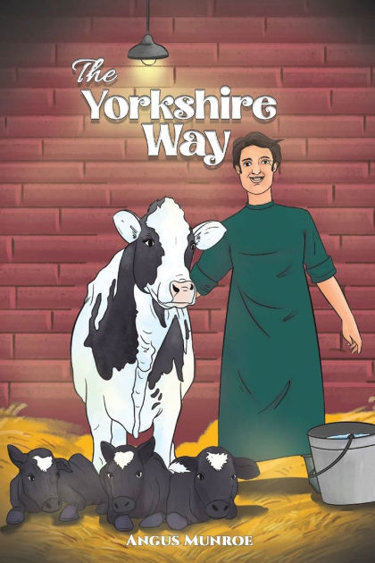 The Yorkshire Way by Angus Munroe, Paperback | Barnes & Noble®
