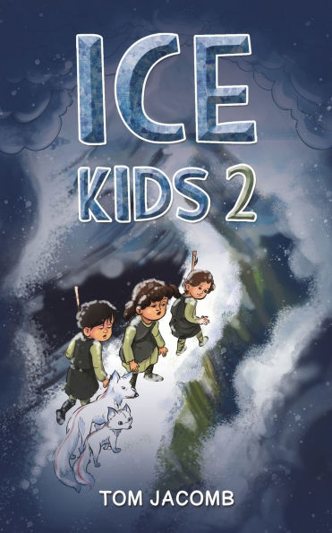 Ice Kids 2 by Tom Jacomb, Paperback | Barnes & Noble®