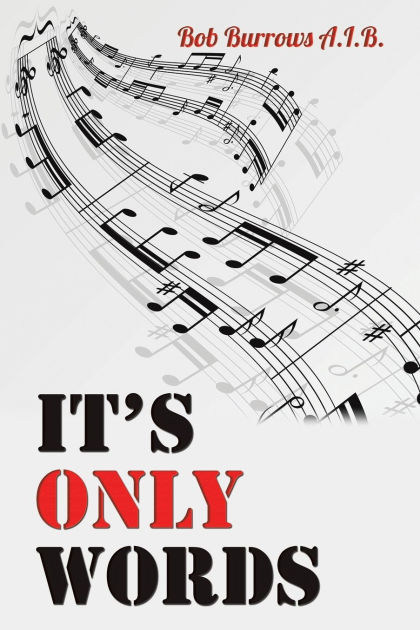 It's Only Words by Bob Burrows a I B, Paperback | Barnes & Noble®