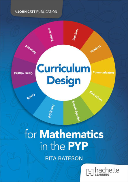 Curriculum Design for Mathematics in the PYP by Rita Bateson, Paperback ...
