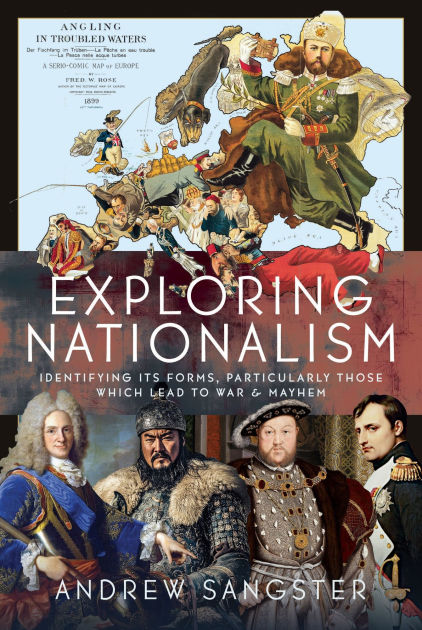 Exploring Nationalism: Identifying its forms, particularly those which ...