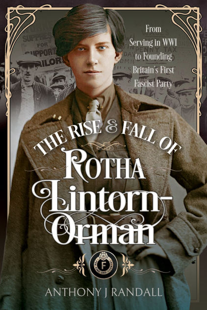 The Rise and Fall of Rotha Lintorn-Orman: From Serving in WWI to ...