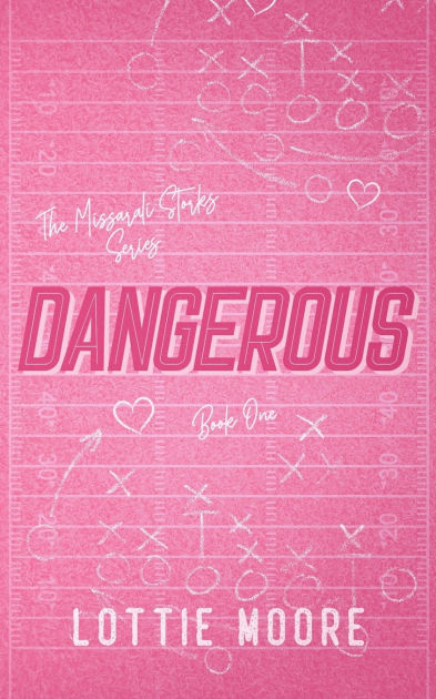 Dangerous by Lottie Moore, Paperback | Barnes & Noble®