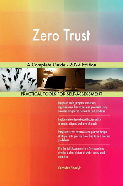 Zero Trust A Complete Guide - 2024 Edition by Gerardus Blokdyk | eBook ...