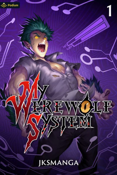 My Werewolf System: A LitRPG Progression Fantasy. by JKSManga | eBook ...