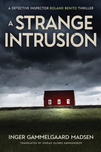 A Strange Intrusion: A Detective Inspector Roland Benito Thriller by ...