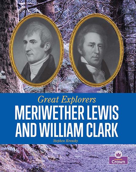 Meriwether Lewis and William Clark by Stephen Krensky, Paperback | Barnes & Noble®