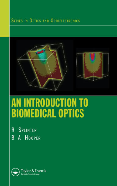 An Introduction to Biomedical Optics by Robert Splinter, Brett A ...