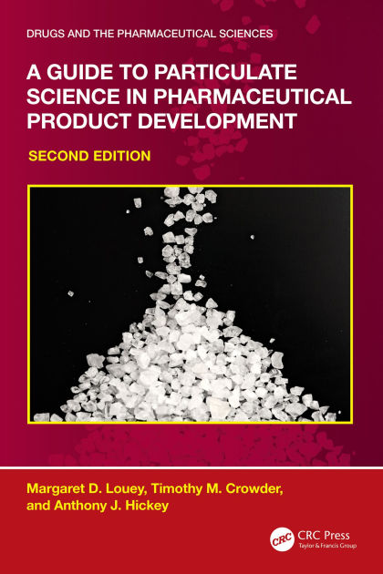 A Guide to Particulate Science in Pharmaceutical Product Development by ...