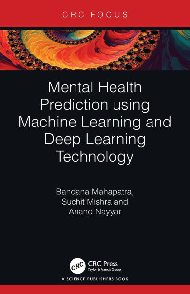 Mental Health Prediction using Machine Learning and Deep Learning Technology by Bandana ...