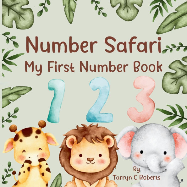 Number Safari: My First Number Book by Tarryn C Roberts, Paperback ...