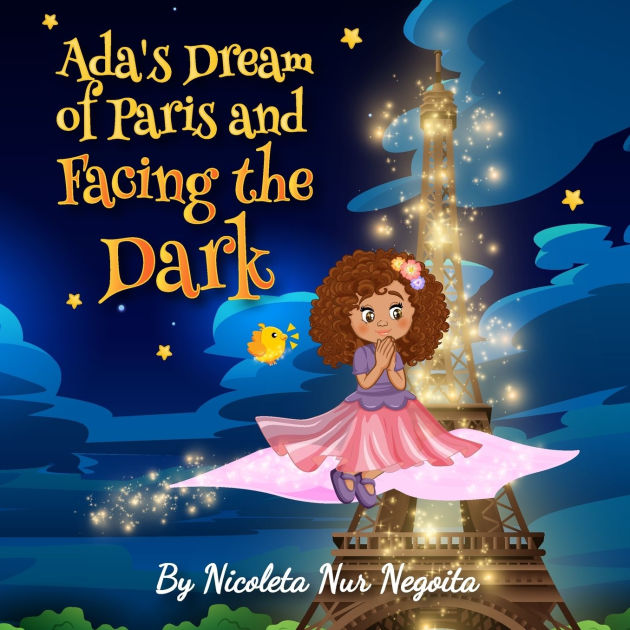 Ada's Dream of Paris and Facing the Dark by Aneeza Ashraf, Nicoleta ...