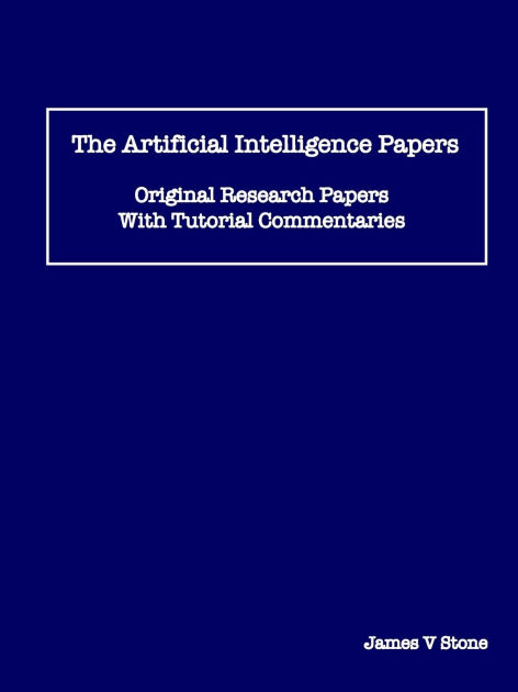 The Artificial Intelligence Papers: Original Research Papers With ...