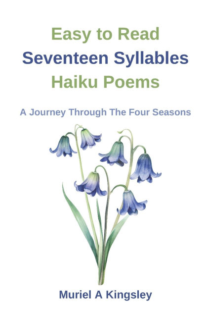 Easy to Read Seventeen Syllables Haiku Poems A Journey Through The Four ...
