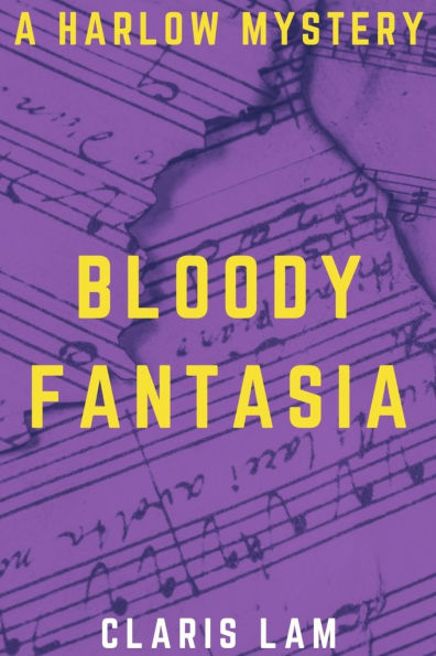 Bloody Fantasia: A Harlow Mystery by Claris Lam, Paperback | Barnes & Noble®