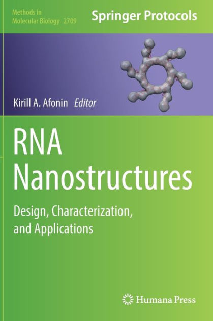 RNA Nanostructures: Design, Characterization, and Applications by ...