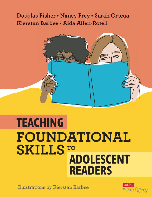 Teaching Foundational Skills to Adolescent Readers by Douglas Fisher ...