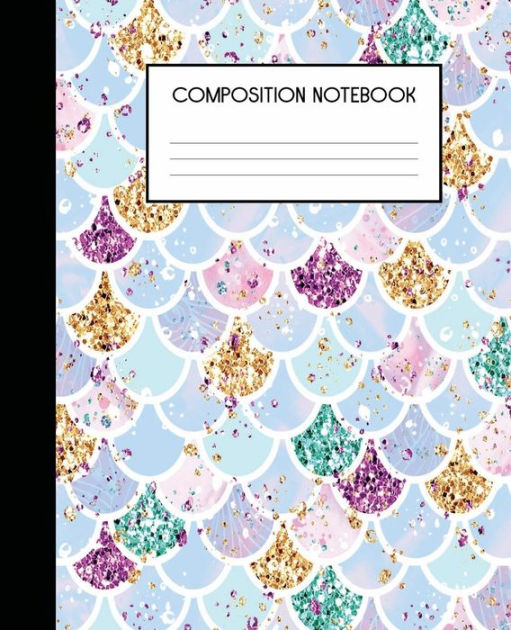 Mermaid Composition Book Rainbow Scales Wide Ruled Notebook: Faux ...