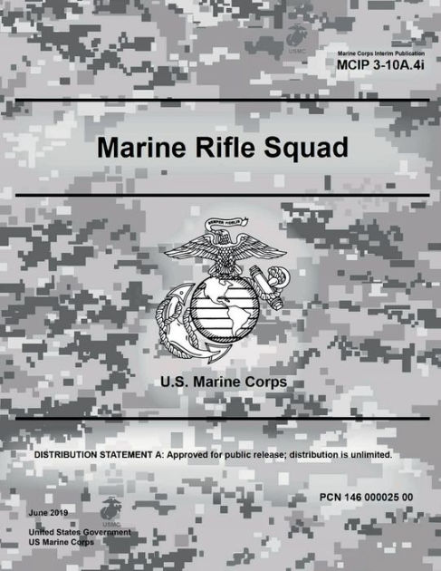 Marine Corps Interim Publication MCIP 3-10A.4i Marine Rifle Squad June ...