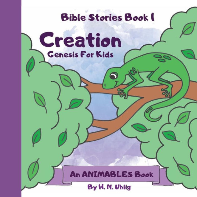 Creation: Genesis For Kids by H. N. Uhlig, Paperback | Barnes & Noble®